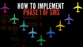 How to Complete Phase 1 of Aviation SMS Implementation [With Free Checklist]